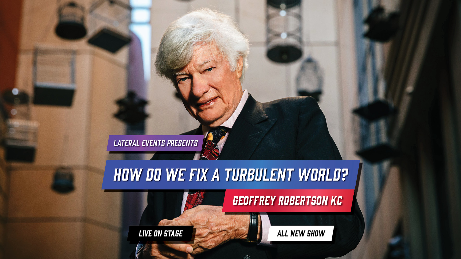 Geoffrey Robertson KC - How Do We Fix A Turbulent World? | PCEC - Perth ...