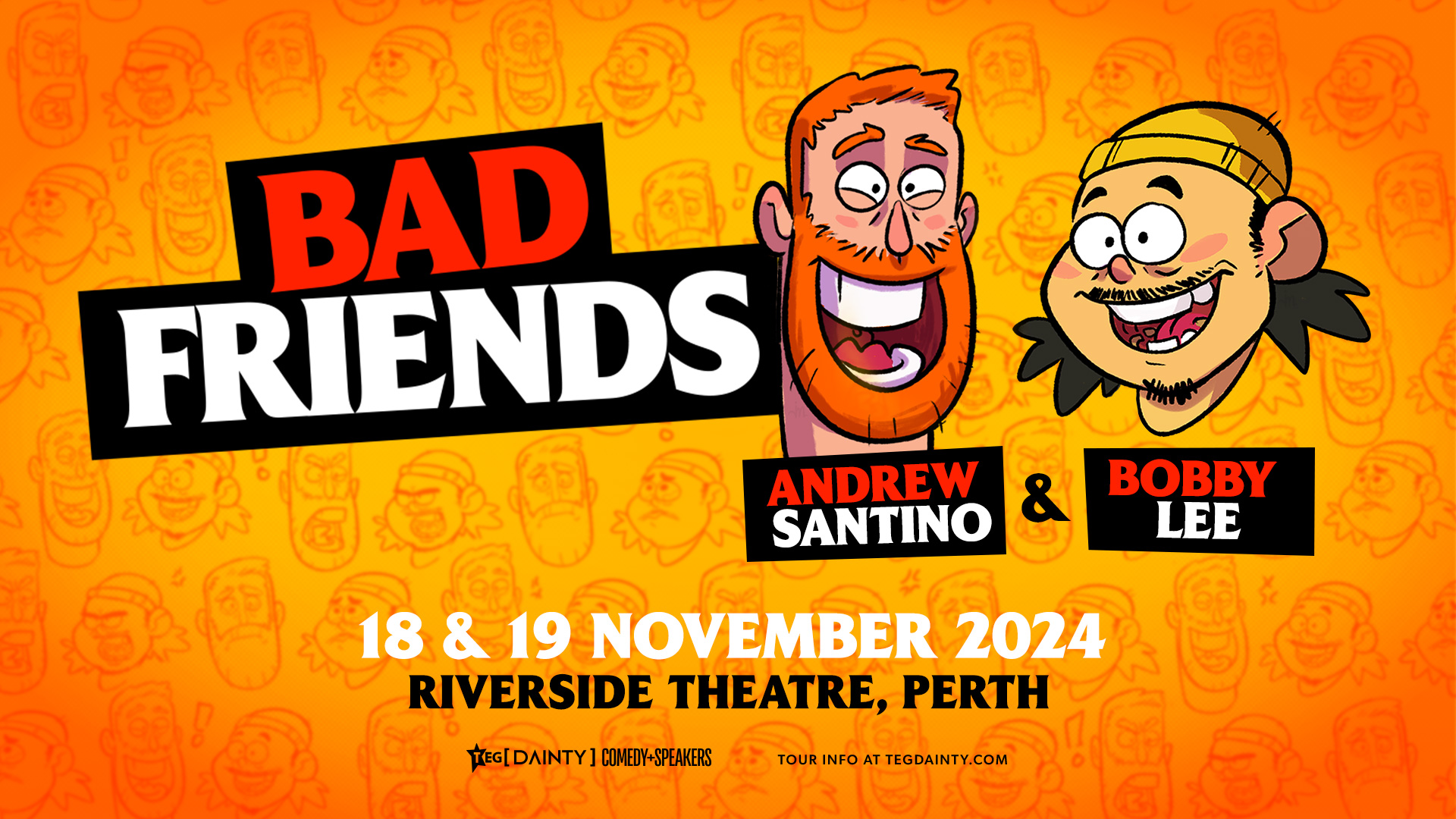 TEG Dainty Presents "Bad Friends" | PCEC - Perth Convention And ...